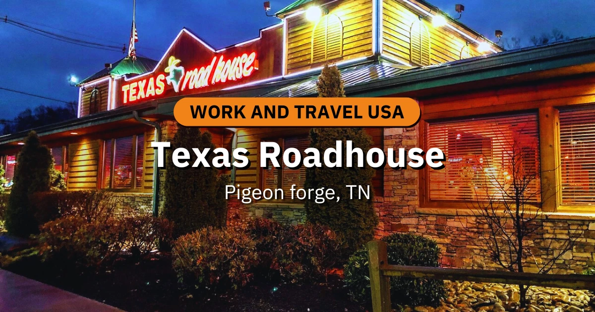 งาน Work and Travel USA ที่ Texas Roadhouse, Pigeon Forge, Tennessee ...