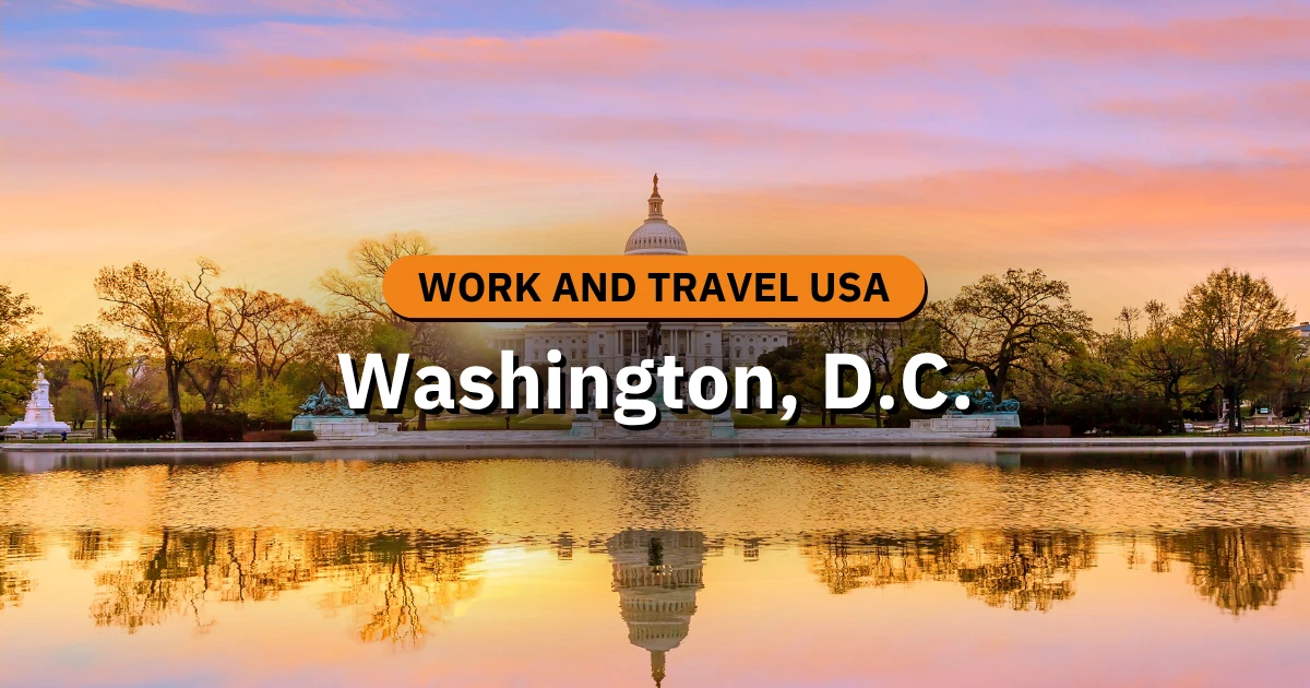 เปิดประสบการณ์ Work and Travel USA ที่ Washington D.C. | New Step