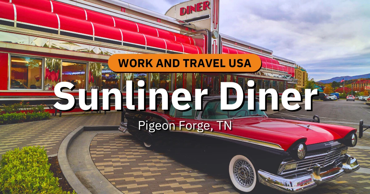Work and Travel USA ที่ Sunliner Diner, Pigeon Forge, TN กับ New Step