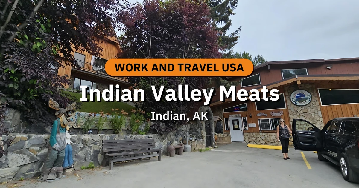 Work and Travel USA ที่ Indian Valley Meats, Indian, Alaska กับ New Step